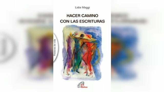 'Hacer camino con las Escrituras'